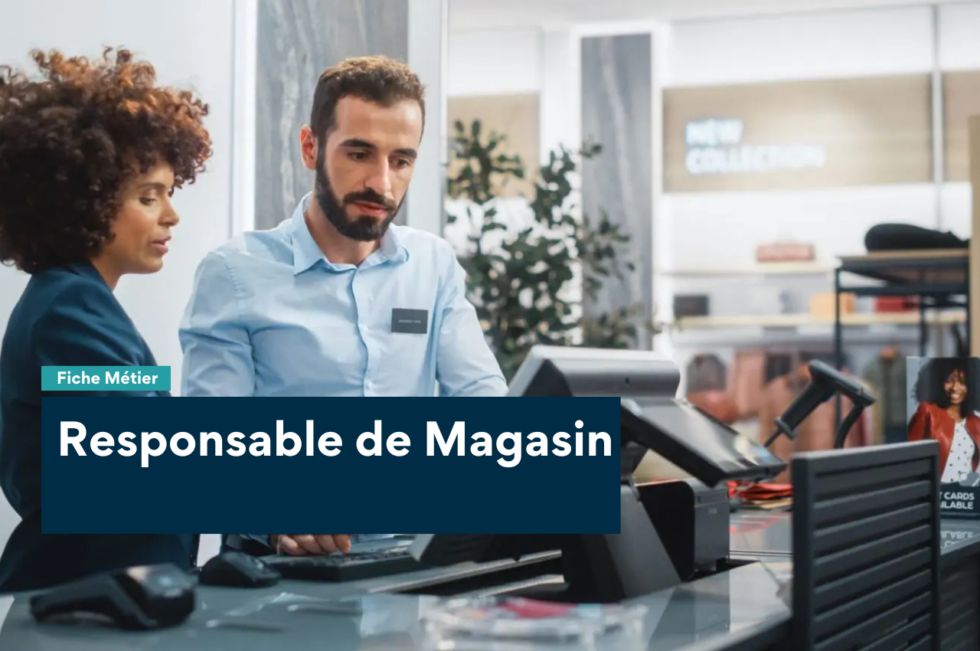 Fiche Métier : Responsable de Magasin